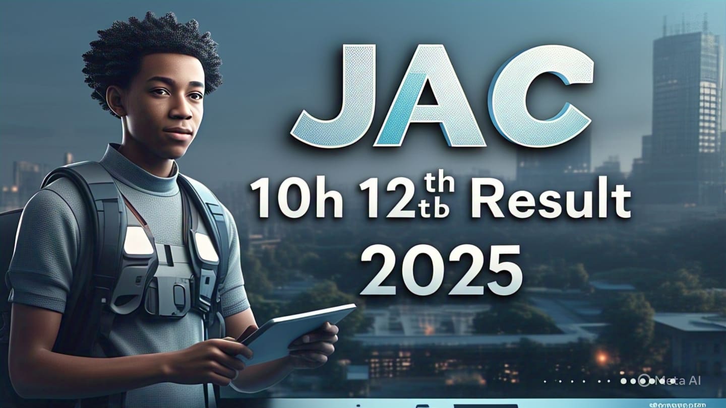 JAC 10th & 12th Result 2025: Dates and How to Check Online